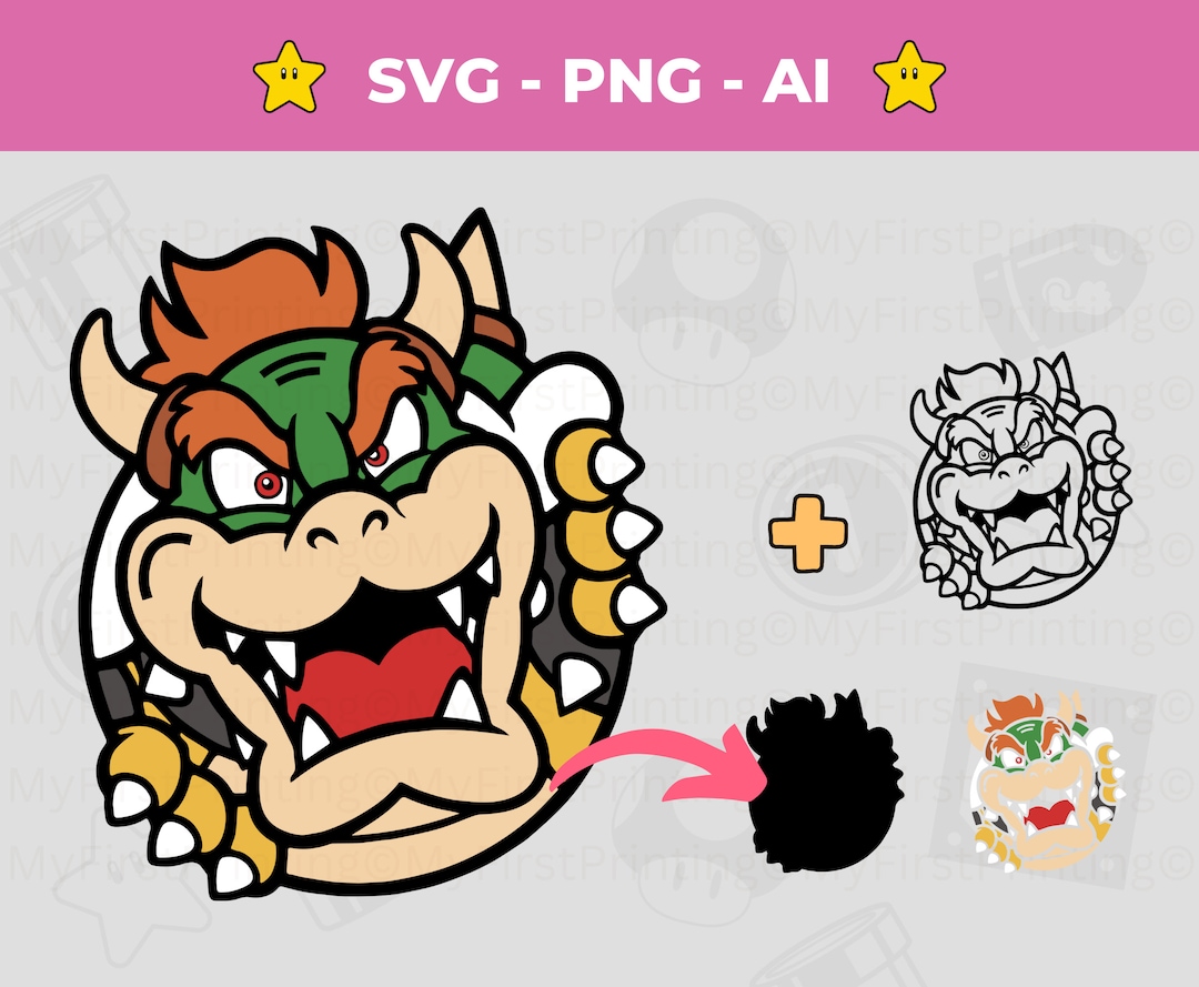 Bowser SVG - Mario Svg Vector Cut File Layered Files - SVG for Cricut ...