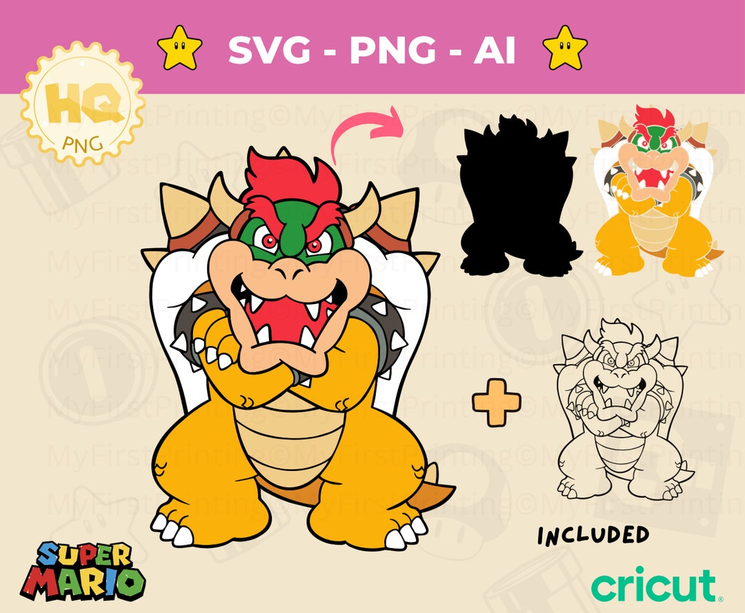 Bowser, Svg Vector Cut File, Mario Character Png, Instant Download ...