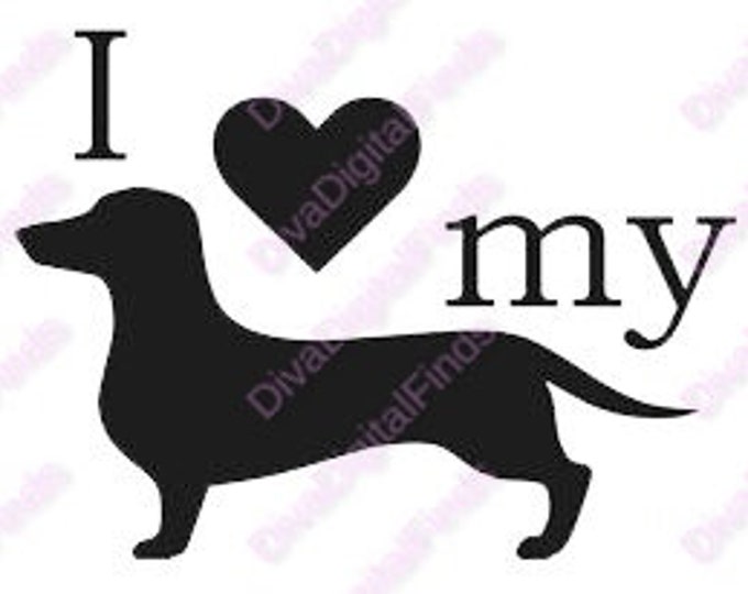 I Love My Wiener Dog SVG PNG PDF Cricut Silhouette Cutting File - Etsy