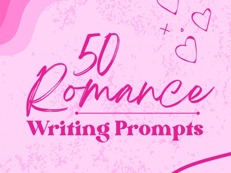 50 Romance Writing Prompts for Authors Writers and - Etsy