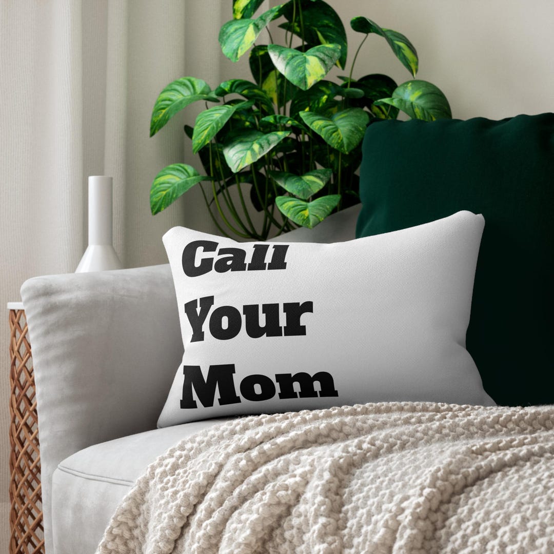 Call Your Mom College Dorm Decor Lumbar Pillow Gift for College ...