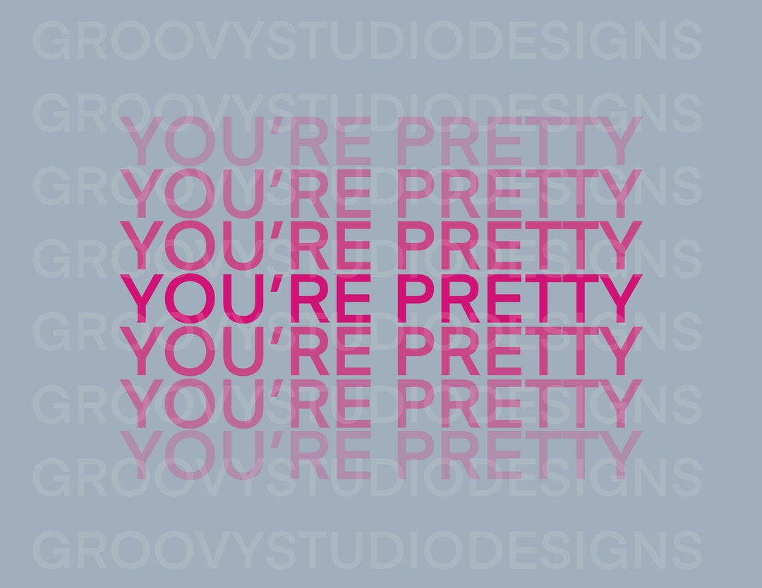 You’re PRETTY Png Digital Download PINK Fading Shirt Design Retro and ...
