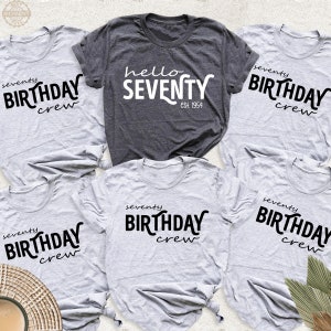 Hello Seventy Est 1954 Birthday Crew Shirt, 70th Birthday Party Tshirt ...