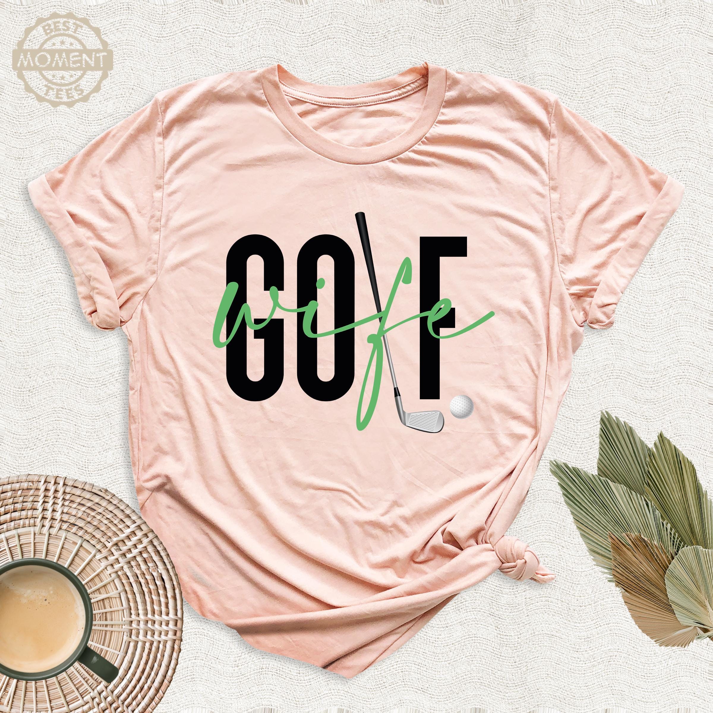 Golf Wife Shirt, Golf Women Club Tshirt, Abandoned Golf Wife Outfit ...
