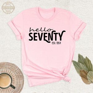Hello Seventy Est 1954 Birthday Crew Shirt, 70th Birthday Party Tshirt ...