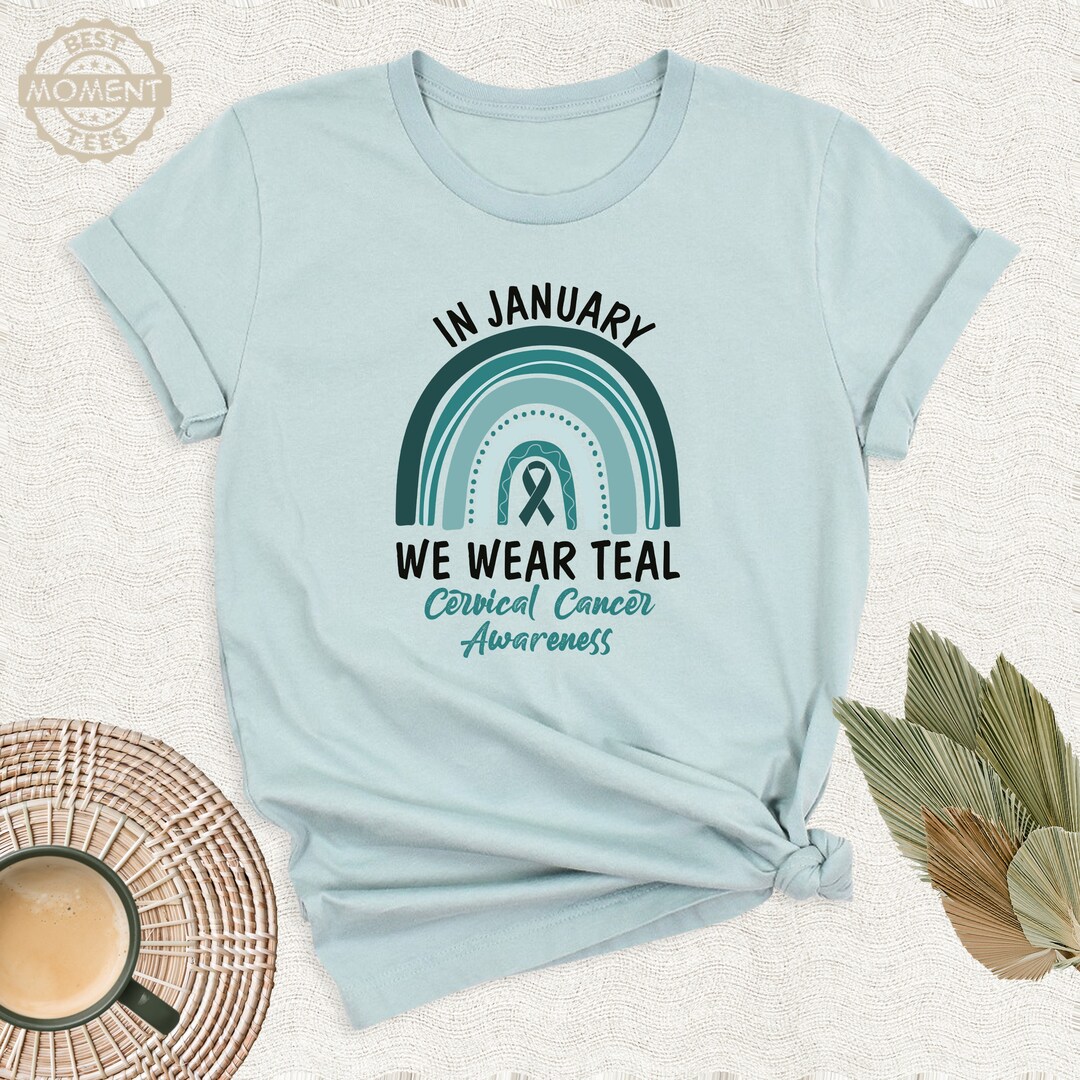 In January We Wear Cervical Cancer Awareness Shirt, Teal Ribbon Tshirt ...