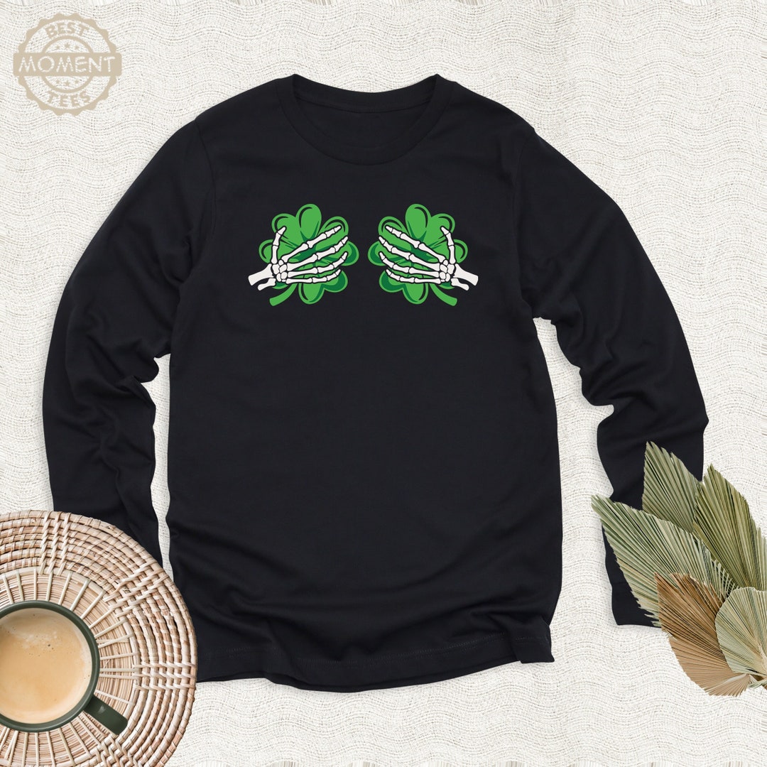 St Patricks Day Funny Skeleton Hand Bra Long Sleeve Tee, Lucky Irish ...