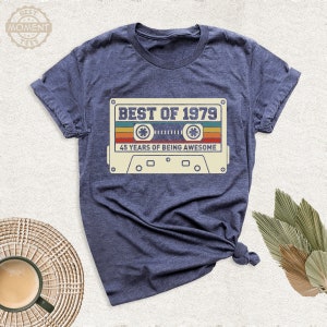 Best of 1979 Birthday Party Shirt, 45 Years of Being Awesome Tshirt ...