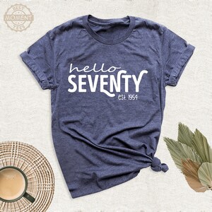 Hello Seventy Est 1954 Birthday Crew Shirt, 70th Birthday Party Tshirt ...