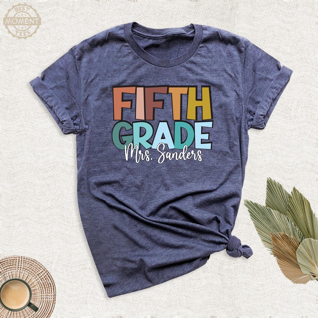 Personalized Fifth Grade Teacher Shirt, 5th Grade Back to School Tshirt ...