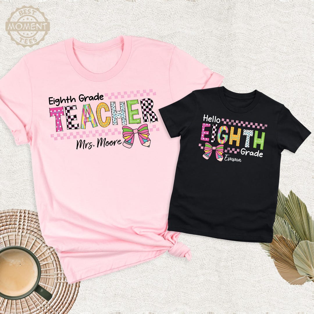 Custom Eighth Grade Teacher Name Shirt, Hello Eighth Grade Student Name ...