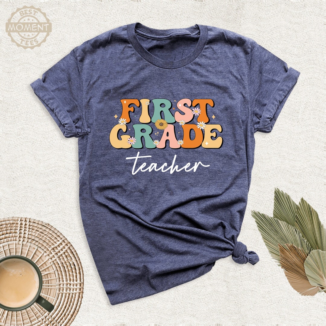 First Grade Teacher Shirt, 1st Grade Teacher Tshirt, Teacher Team ...