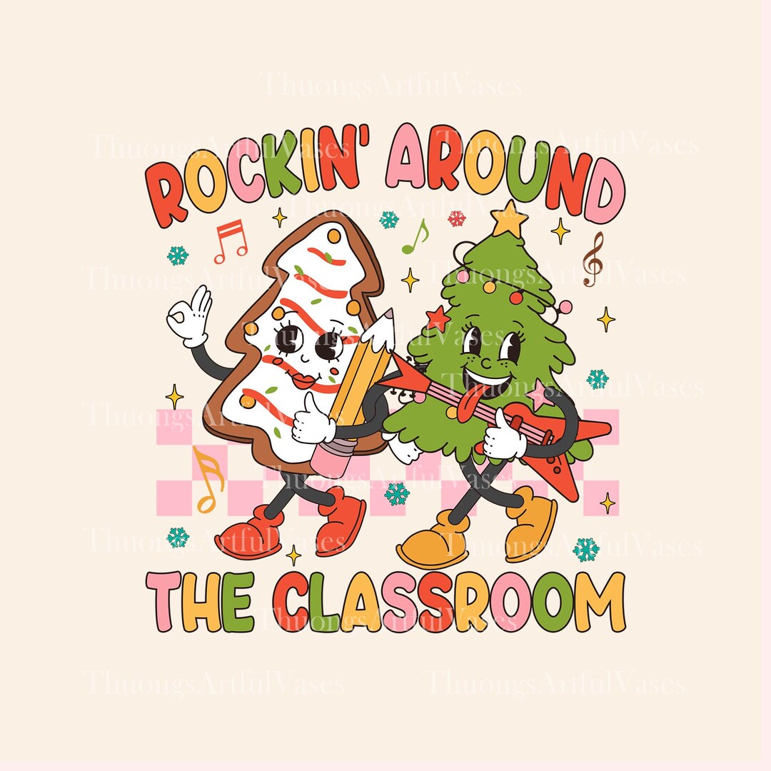 Rockin Around the Classroom PNG, Funny Christmas Teacher, Christmas ...