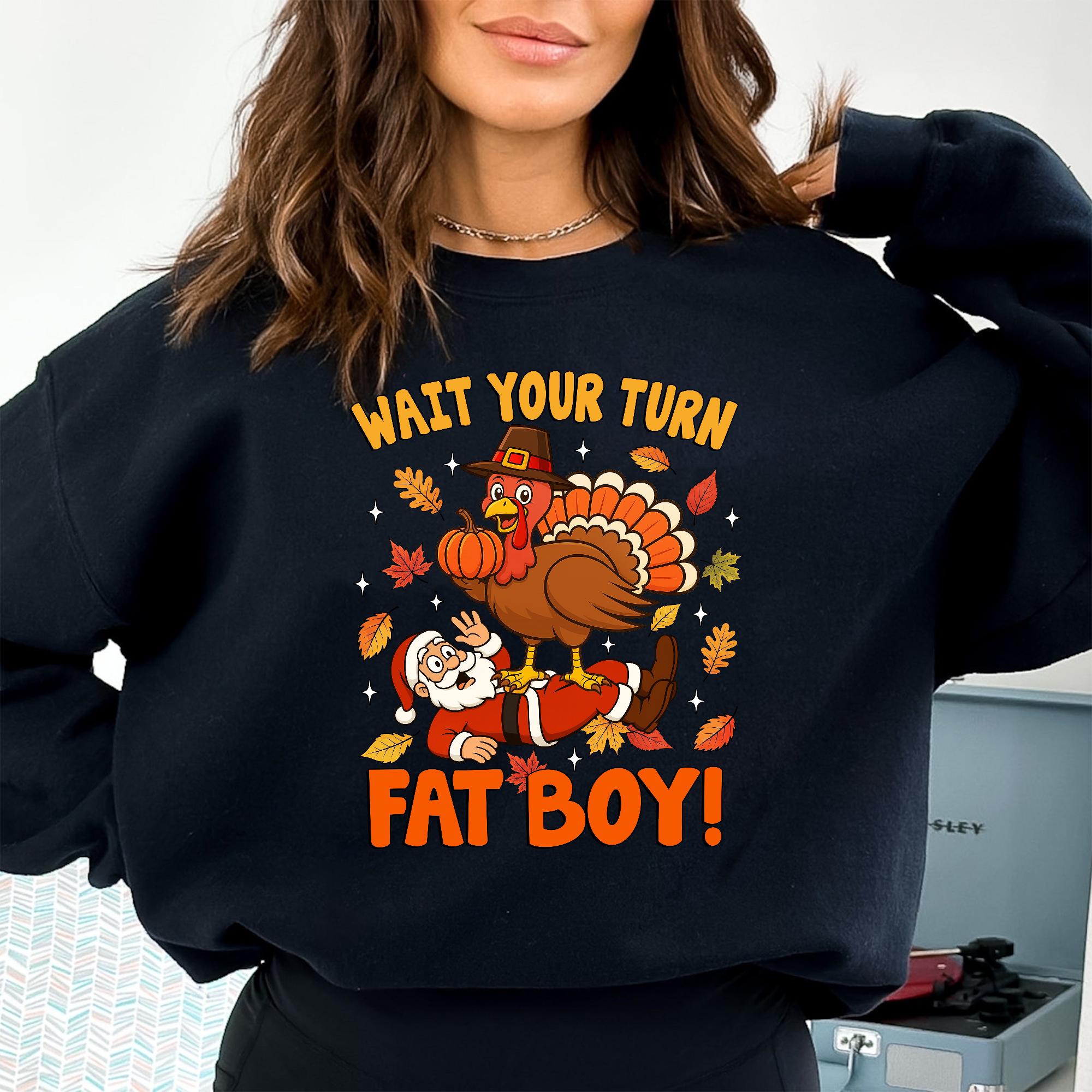 Wait Your Turn Fat Boy PNG, Turkey Standing on Santa, Funny ...