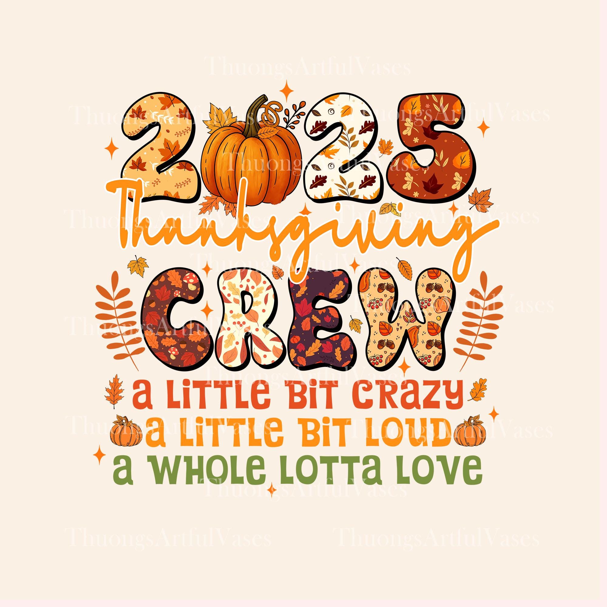 2025 Thanksgiving Crew PNG, Thanksgiving Family Reunion, Thanksgiving ...
