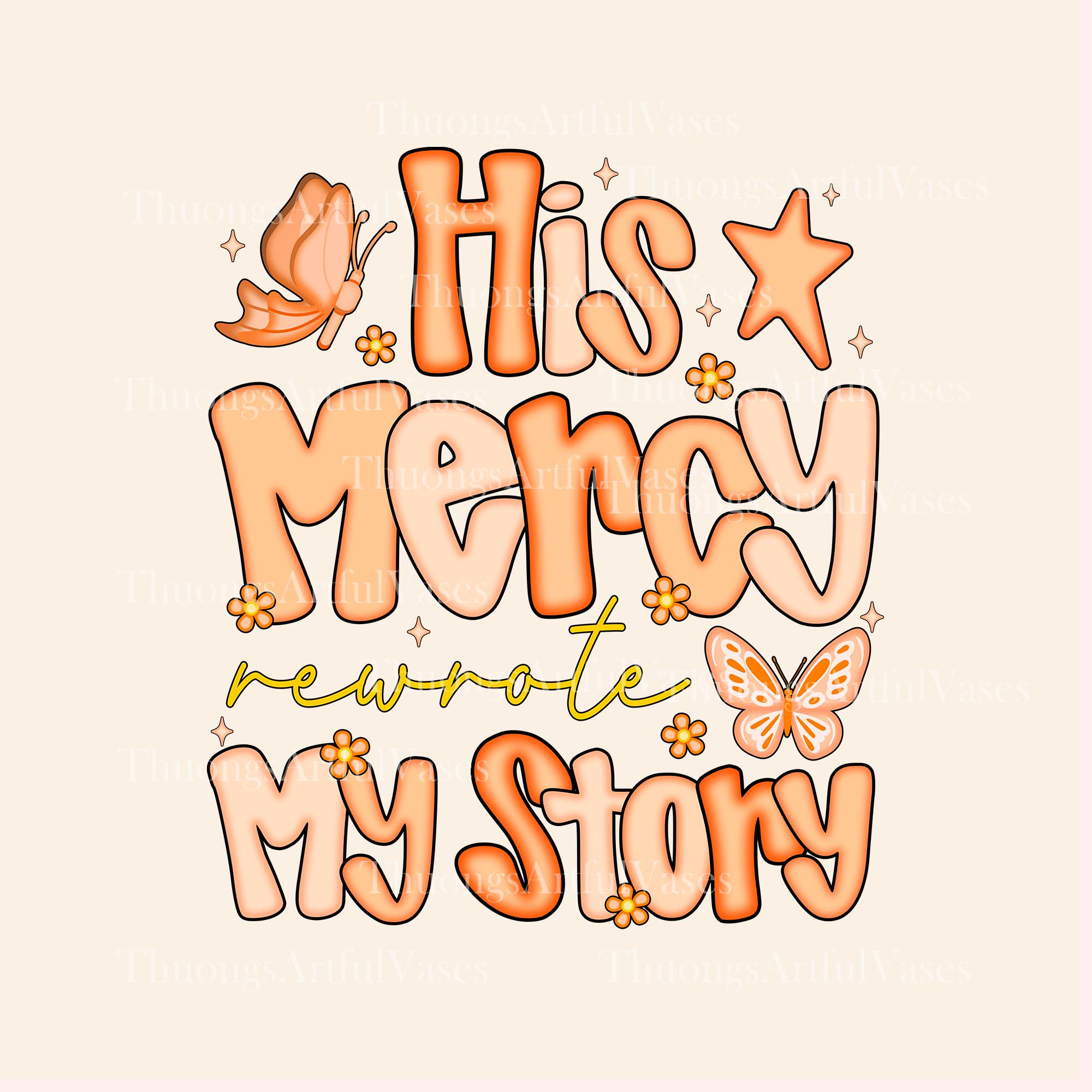 His Mercy Rewrote My Story Png, Retro Fall Christian Png, Bible Verse ...