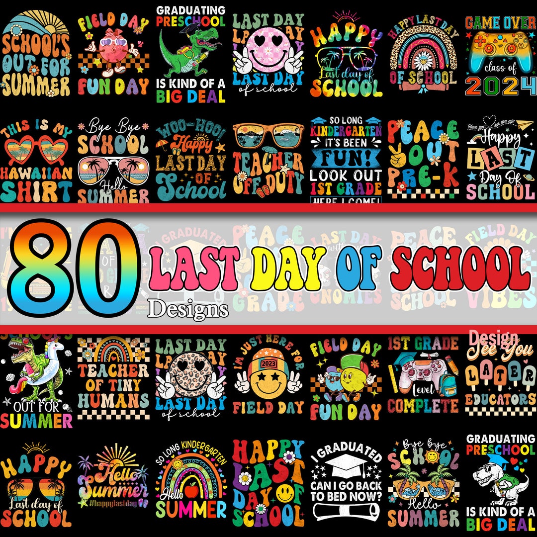 80+ Last Day of School Png Bundle, Hello Summer Png, Teacher Design Png ...
