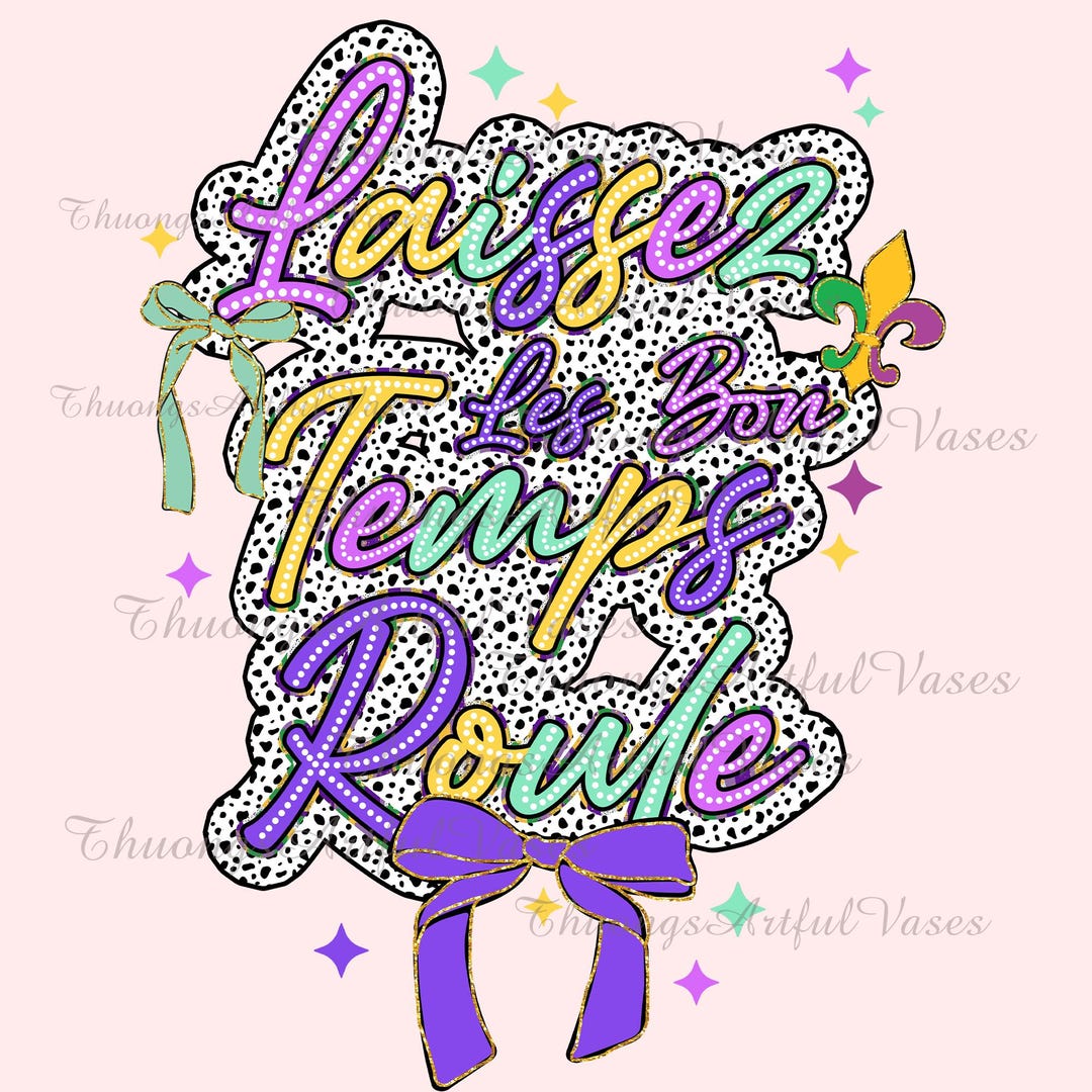 Laissez Les Bons Temps Roule Png, Mardi Gras Coquette Bow Png, Fat ...