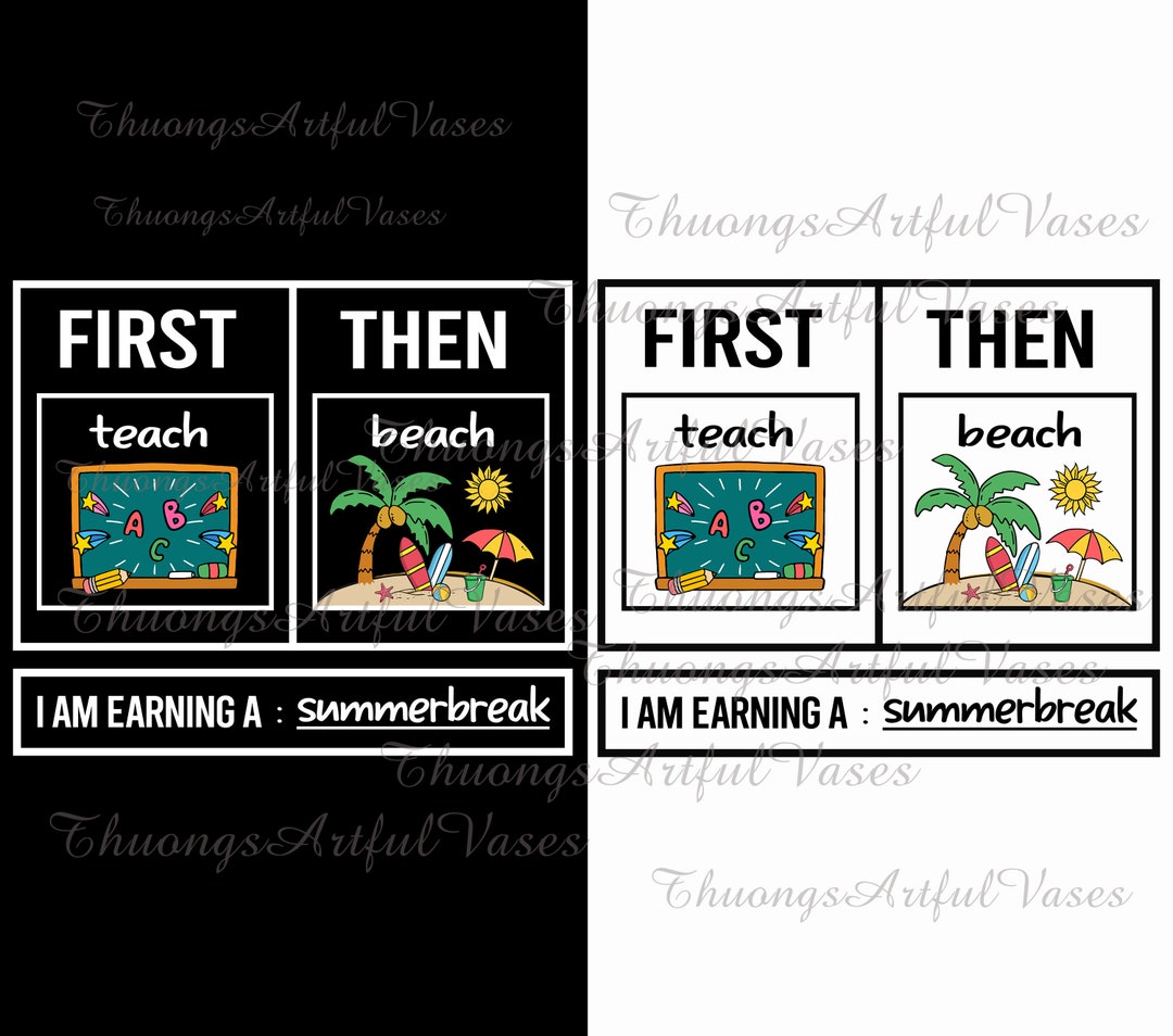First Teach Then Beach I Am Earning A Summer Break Png, Funny Teacher ...