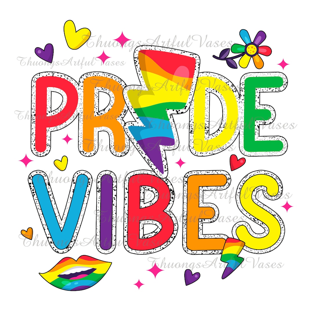 Pride Vibes Png Sublimation Design Download, LGBTQ+ Png, Pride Png ...