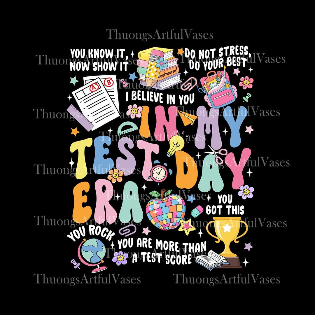 In My Test Day Era PNG, Teacher Quotes Png, Staar Test Png, Teacher ...
