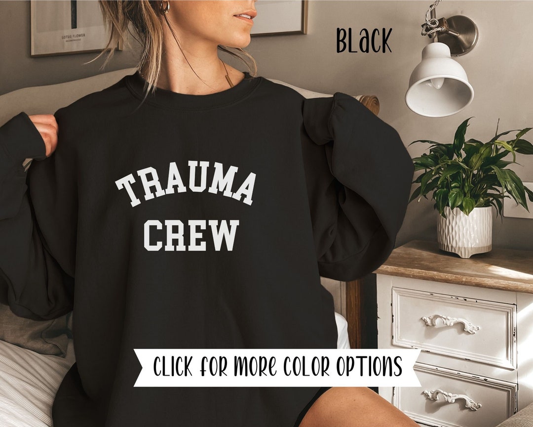 Aesthetic Trauma Crew Sweatshirt, Trauma Team Pullover, Trauma Nurse ...