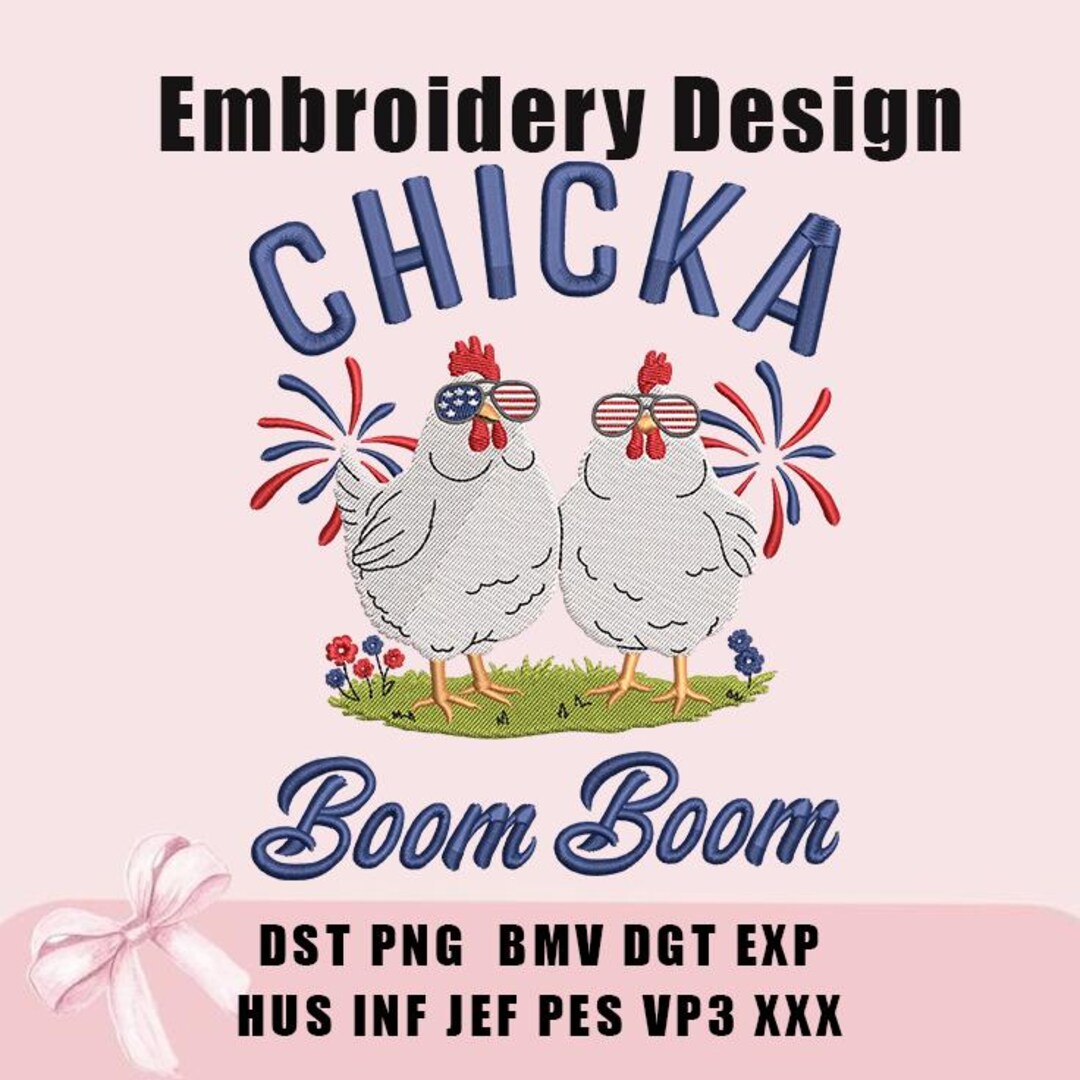 Funny Patriotic Chick Embroidery File, Chicka Boom Boom Embroidery ...