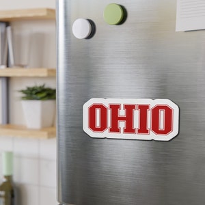 Ohio Sign, O-H-I-O, Magnet, Refrigerator, Die-cut Magnets, Proud to Be ...