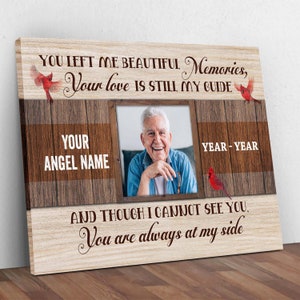 Personalized Loss of Dad Canvas, You Left Me Beautiful Memories Canvas ...