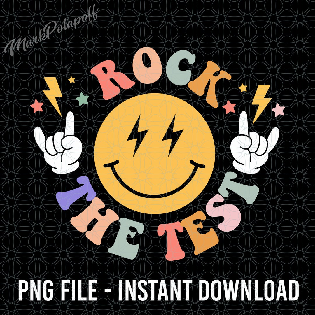 Rock the Test Png, Test Day Png, Testing Teacher Png, Testing Day ...