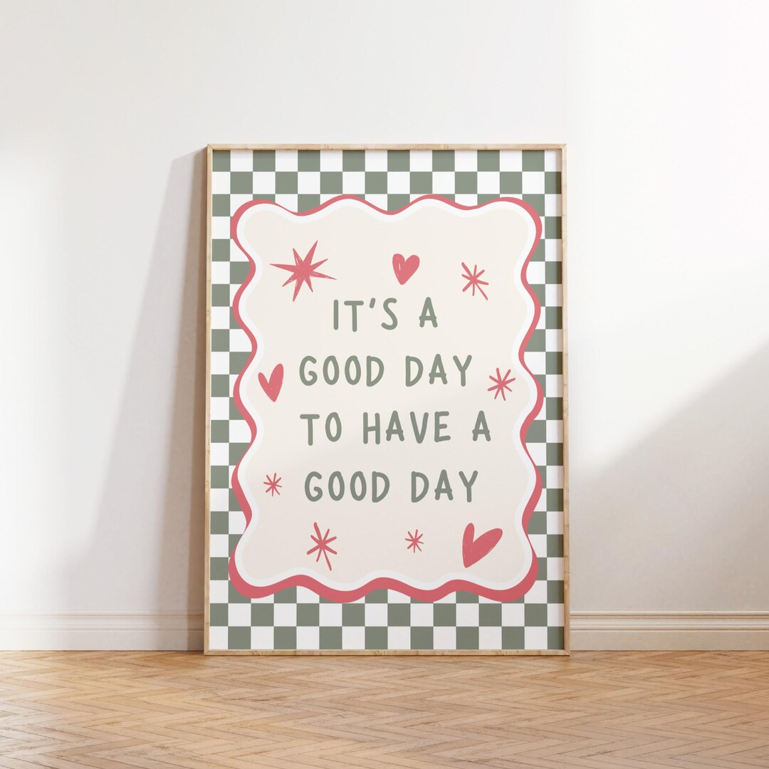 Today is a Good Day Print It's a Good Day Poster Sage Green Wall Art ...