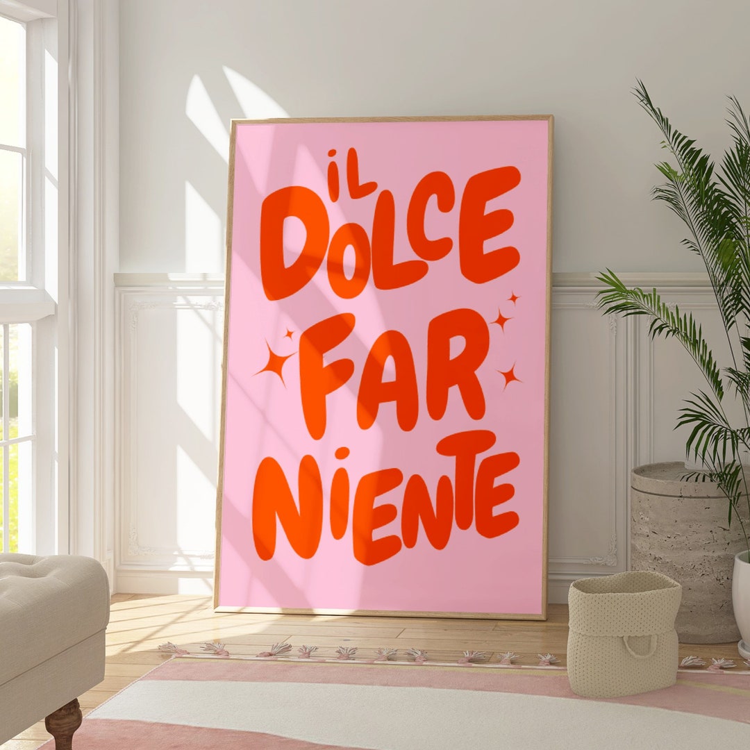 Il Dolce Far Niente Print, PRINTABLE Wall Art, Pink Orange Decor ...