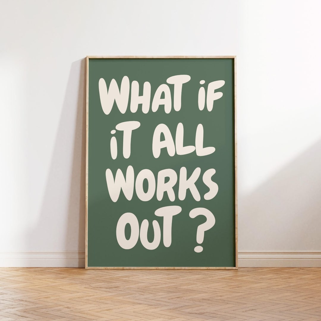 What If It All Works Out Print, Trendy Typography Poster, Retro Digital ...