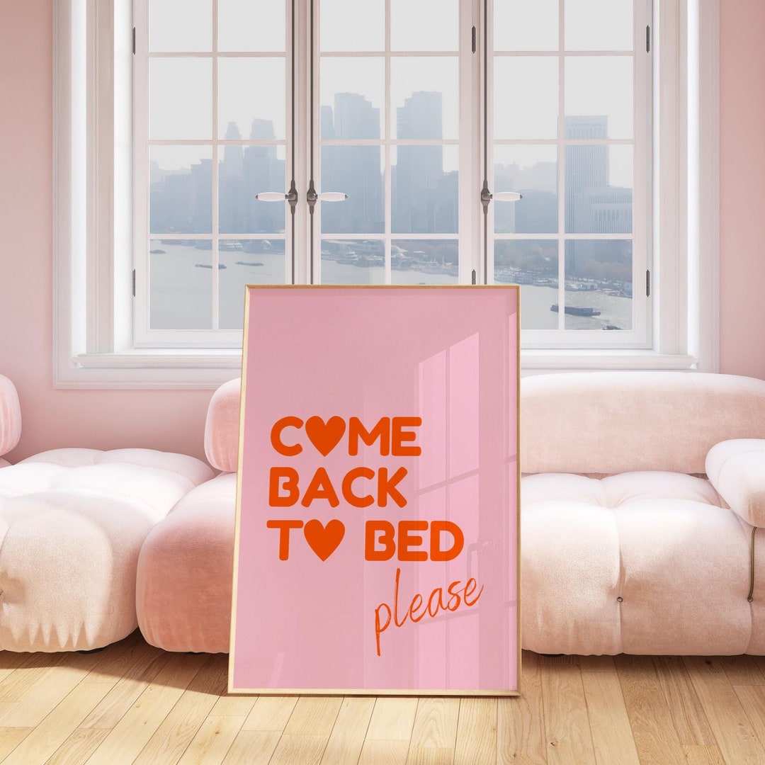 Come Back to Bed Print, Couples Wall Art, Quote Wall Art, Above Bed ...