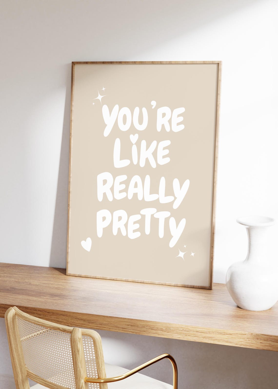 You're Like Really Pretty Beige Trendy Print Wall Art Decor Aesthetic ...
