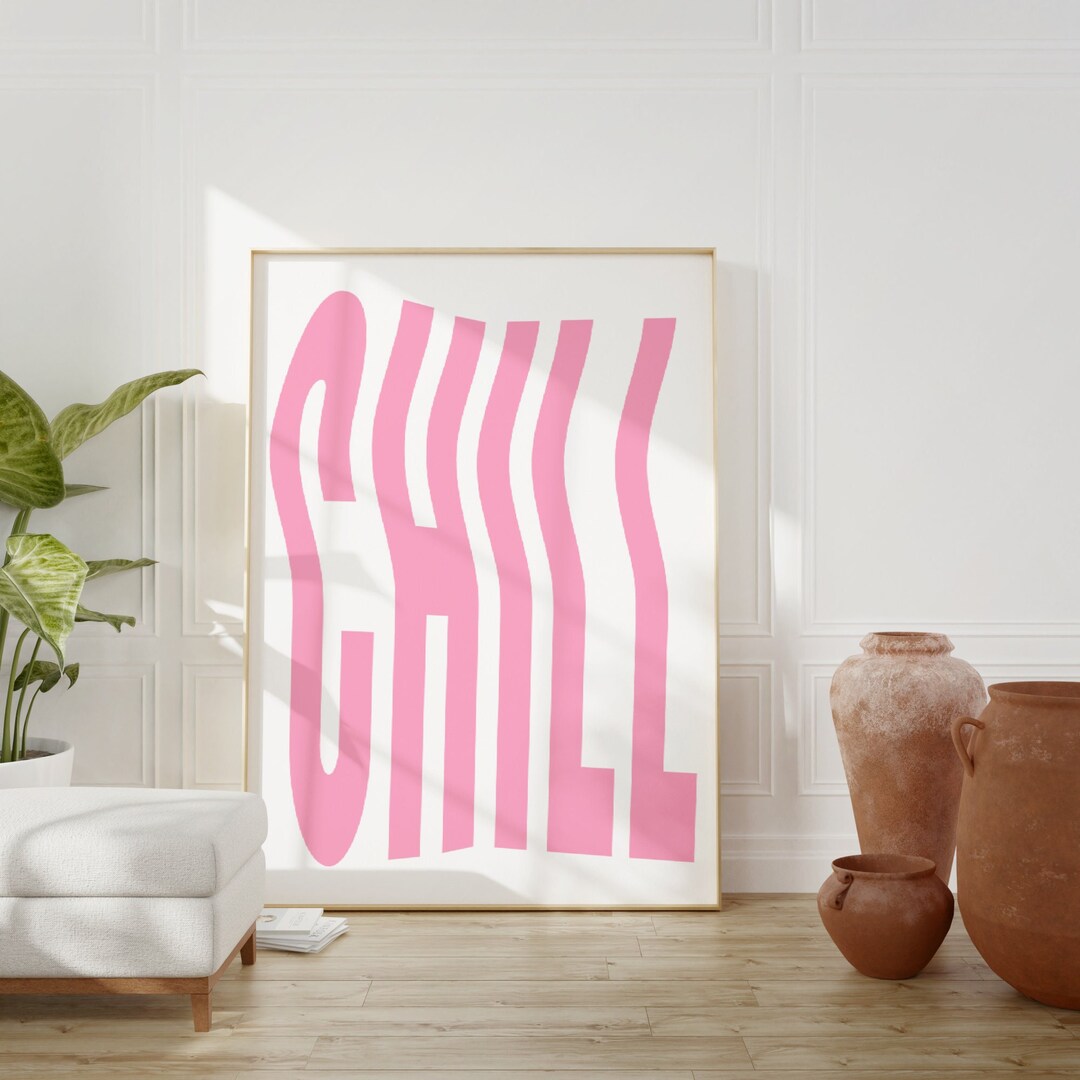 Chill Print, Trendy Retro Quote Wall Art, Wavytypography Print ...