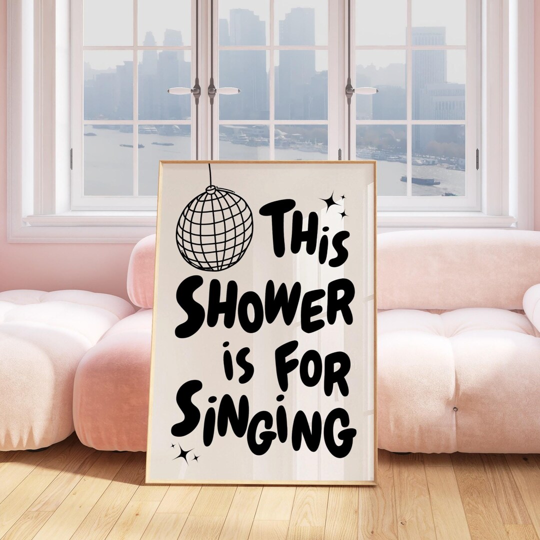 This Shower is for Singing Print Cute Bathroom Decor Trendy Black Wall ...