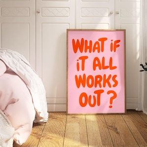 What If It All Works Out Print, Trendy Typography Poster, Retro Digital ...