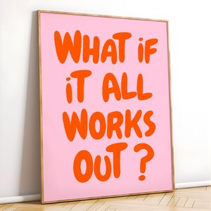 What If It All Works Out Print, Trendy Typography Poster, Retro Digital ...