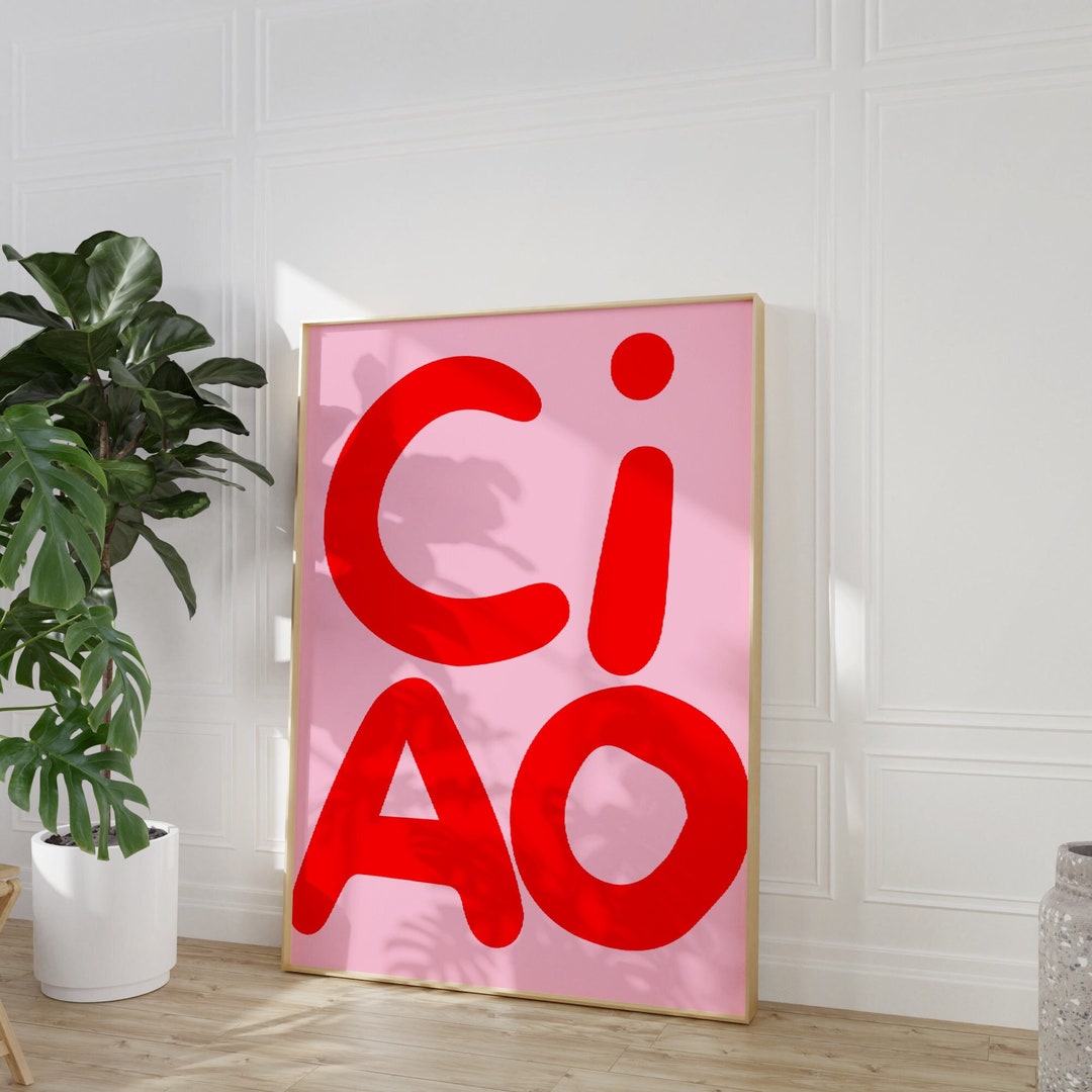 Ciao Print, PRINTABLE Wall Art, Pink Red Decor, Italian Phrase, Trendy ...