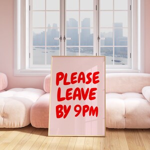 Please Leave by 9pm Print Funny Goodbye Print Aesthetic Home Decor Cute ...