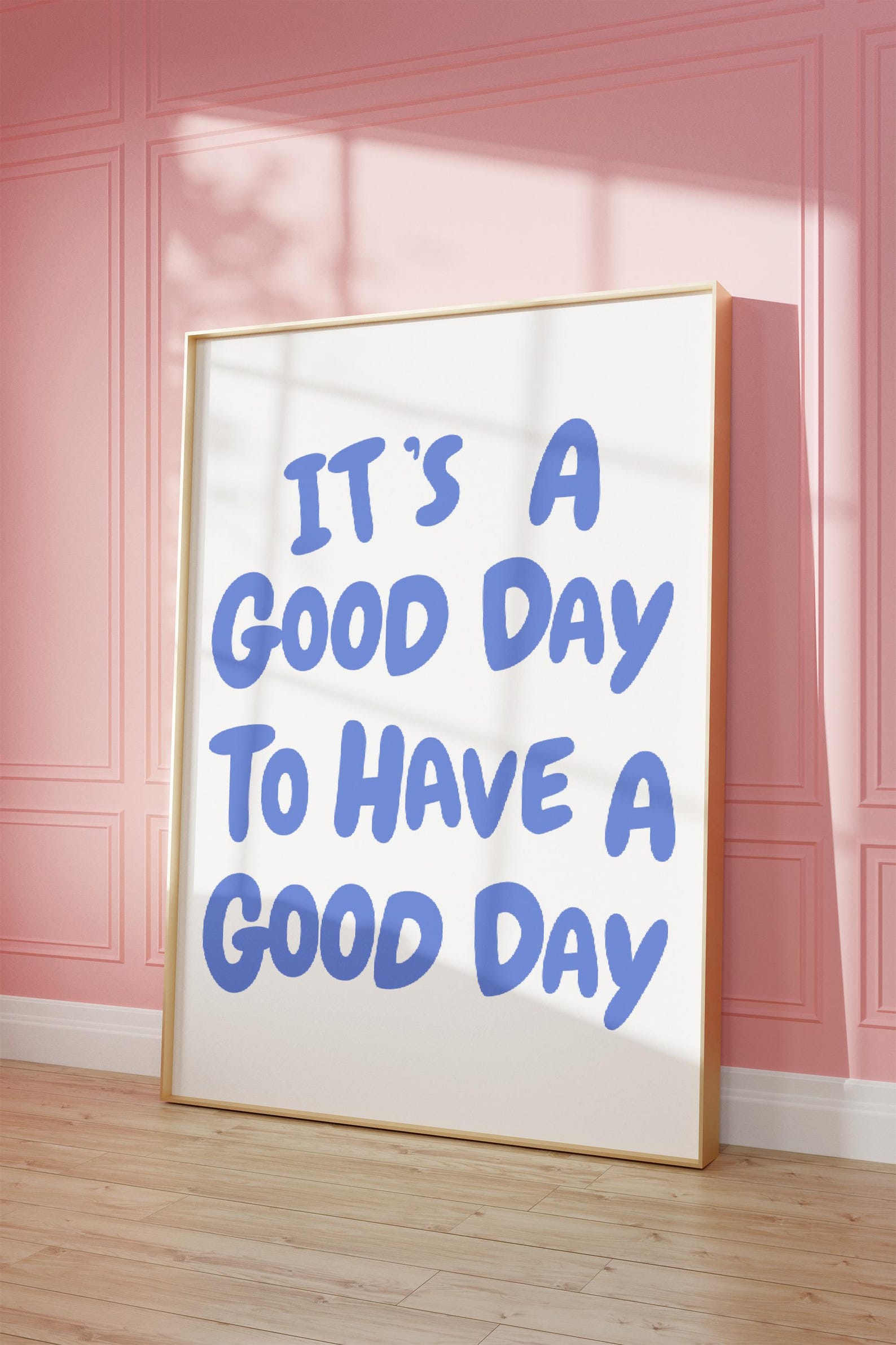 Today is a Good Day Print, It's a Good Day Poster, Light Blue Wall Art ...