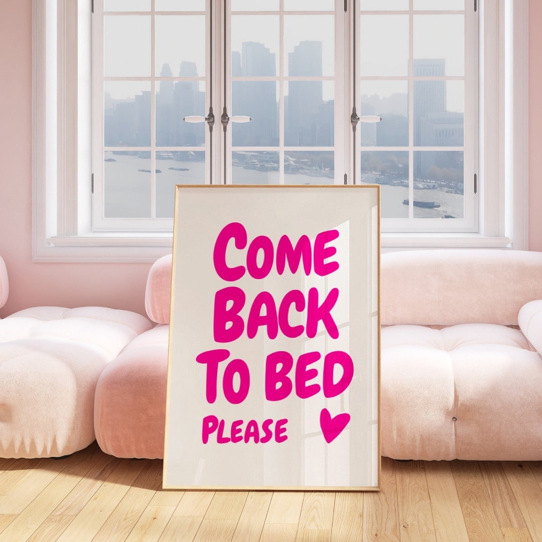 Come Back to Bed Print, Couples Wall Art, Love Quote Wall Art, Above ...
