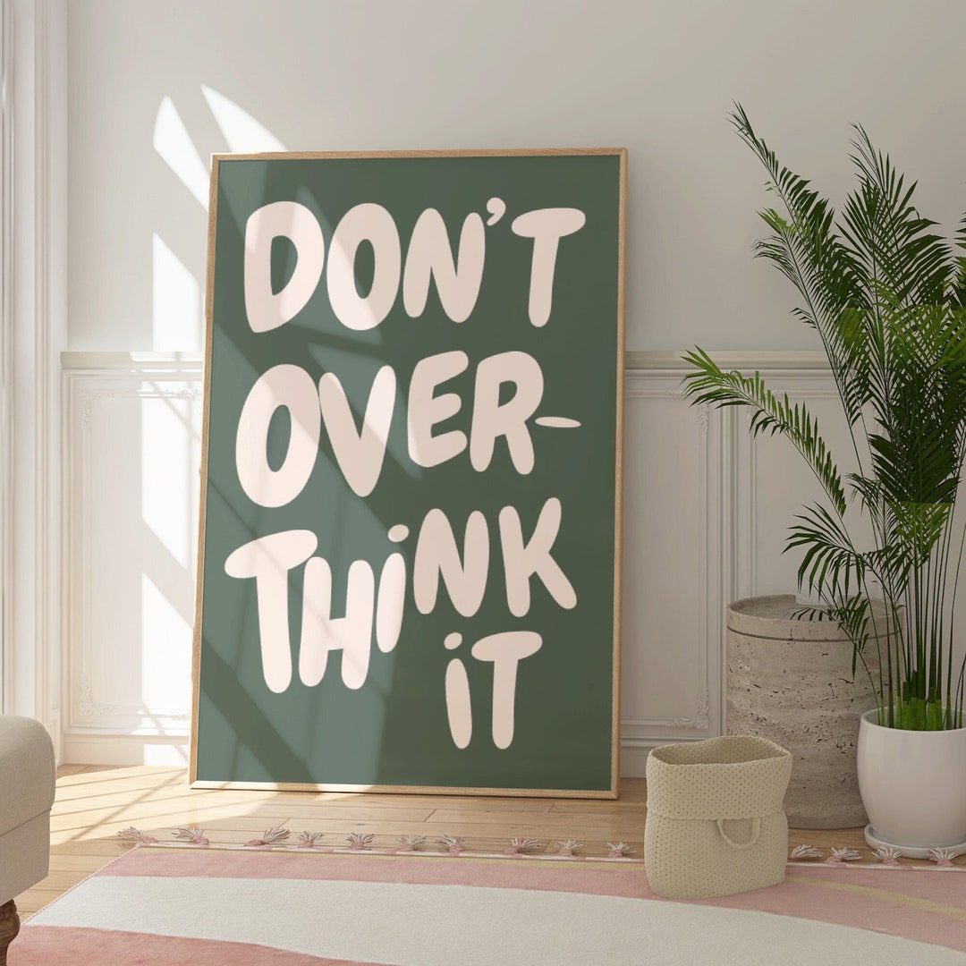 Don't Overthink It Quote Print, Sage Green Preppy Printable Dorm Room ...