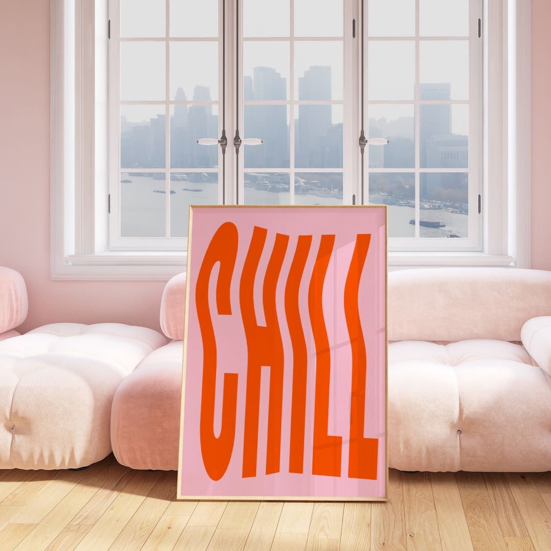 Chill Print, Trendy Retro Quote Wall Art, Wavytypography Print ...