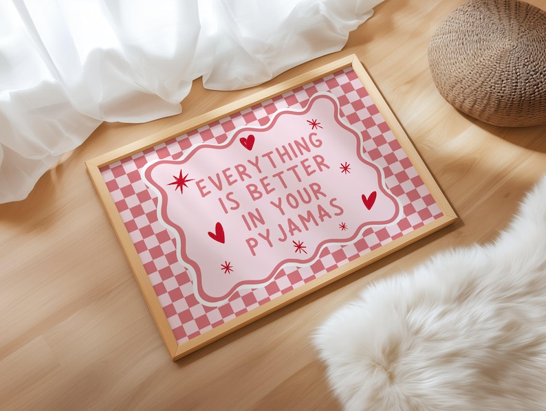 Alles ist besser im Pyjama Druck Pink Burgund Wand Kunst Druck Über dem ...