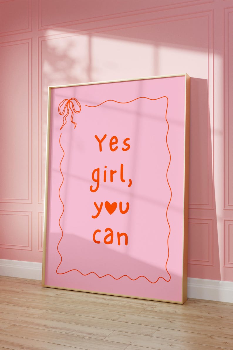 Yes Girl You Can Print Preppy Pink Coquette Room Decor Hot Girl Home ...