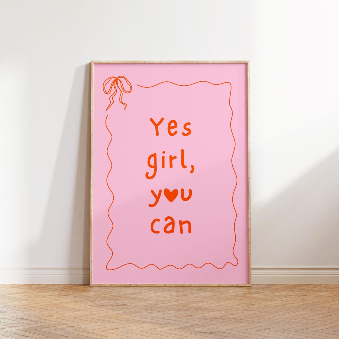 Yes Girl You Can Print Preppy Pink Coquette Room Decor Hot Girl Home ...