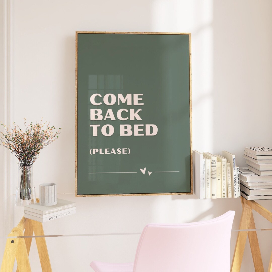 Come Back to Bed Print, Couples Wall Art, Quote Wall Art, Above Bed ...