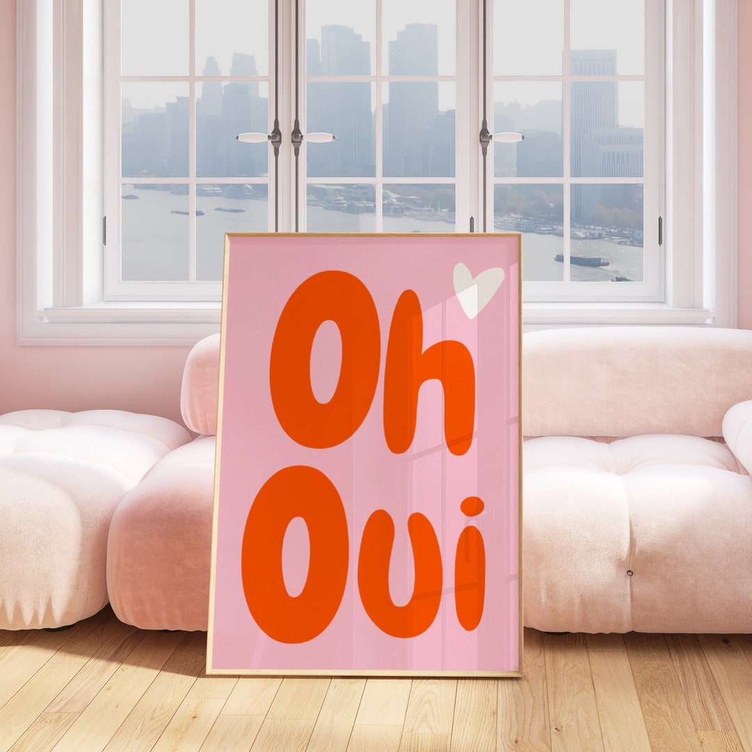Oh Oui Quote Print, French Phrase Print, PRINTABLE Wall Art, Pink ...